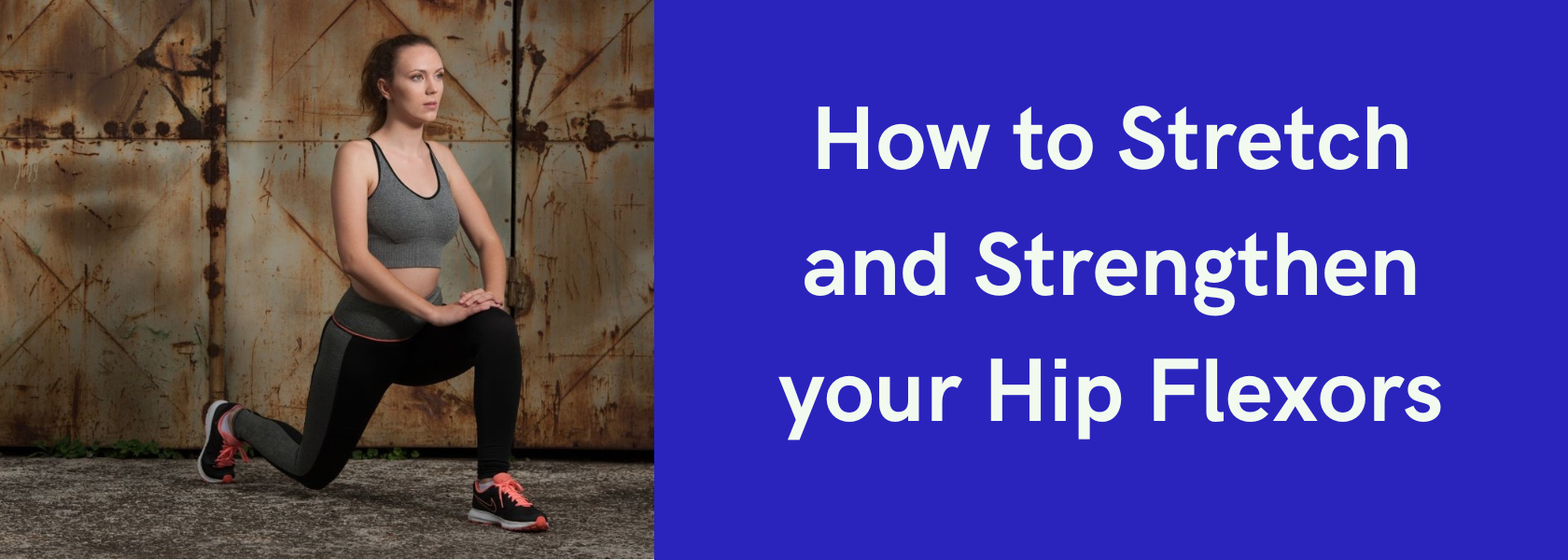 How to Stretch and Strengthen your Hip Flexors - Canberra Physiotherapy ...