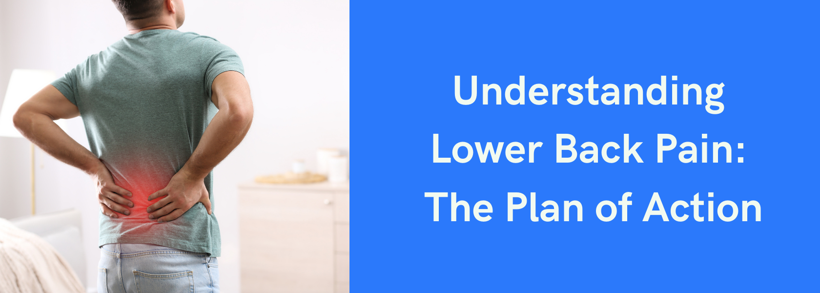 Understanding Lower Back Pain: Your Physiotherapist's Guide to Relief ...