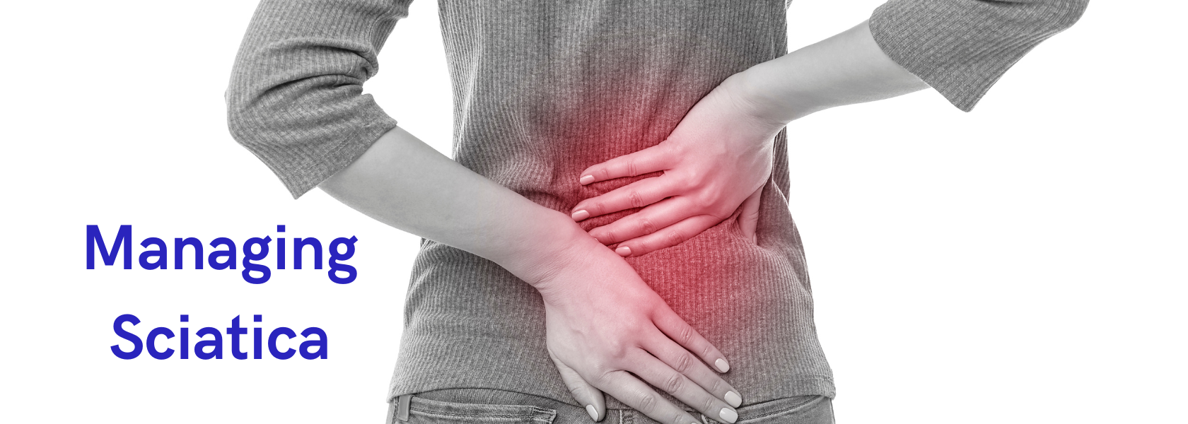 Managing Sciatica - Canberra Physiotherapy clinic - TM Physio Canberra